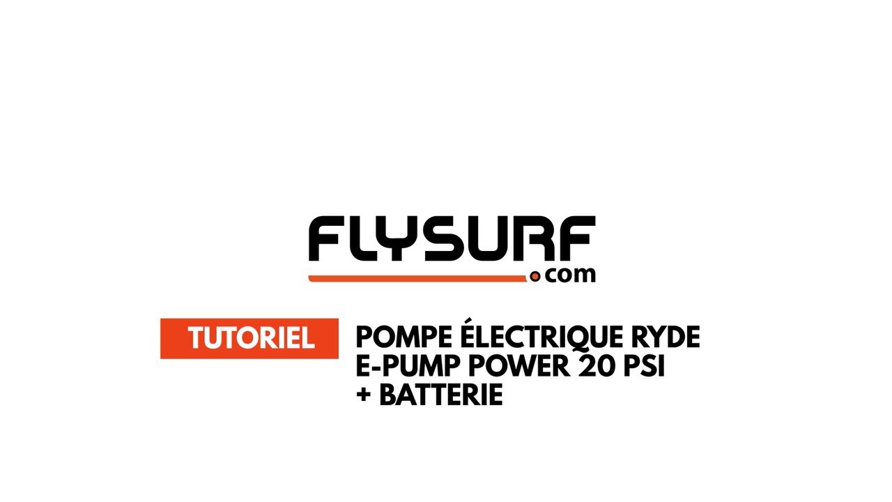 Tuto: pompe électrique Ryde e-pump power 20 PSI + batterie | Flysurf ...