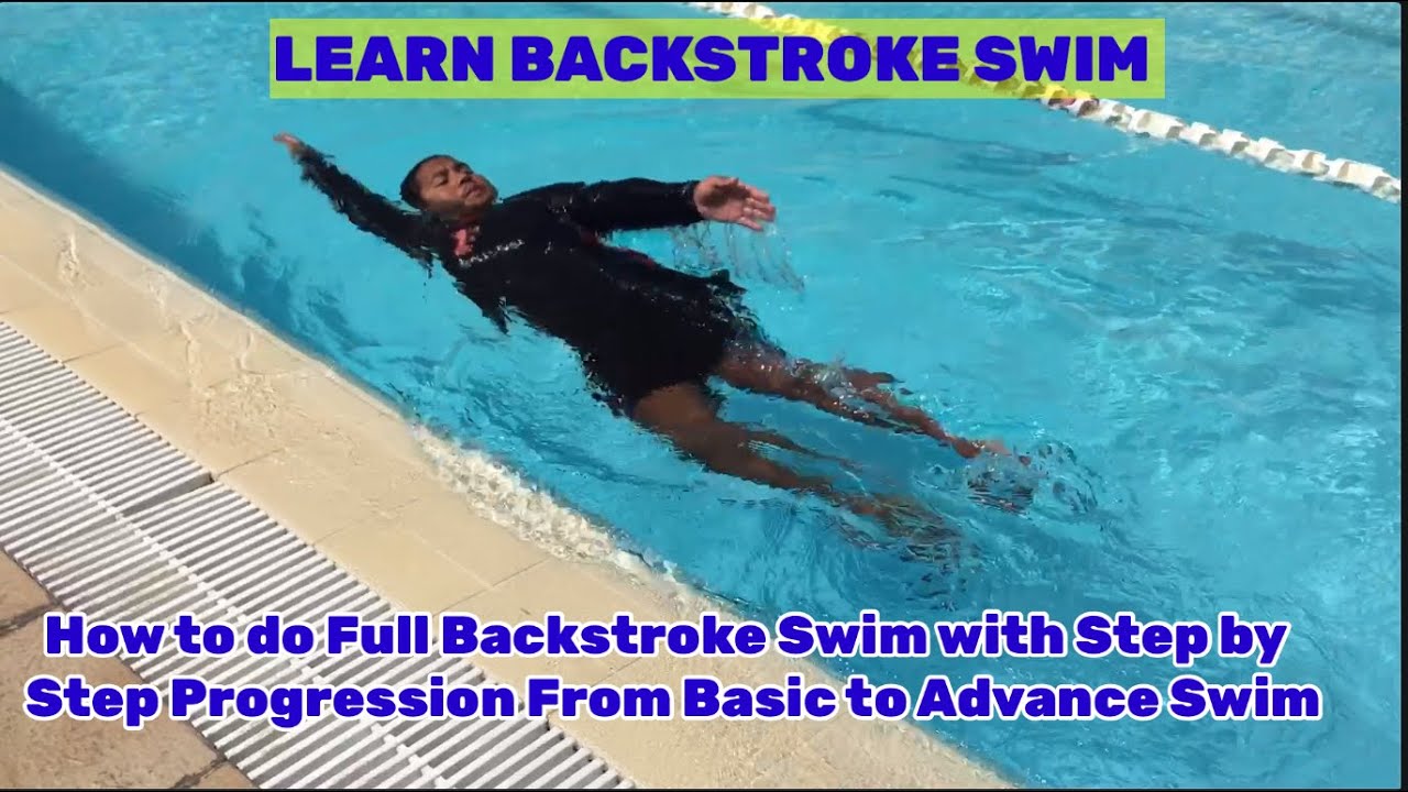 How to do Full Backstroke Swim with Step by Step Progression From Basic ...