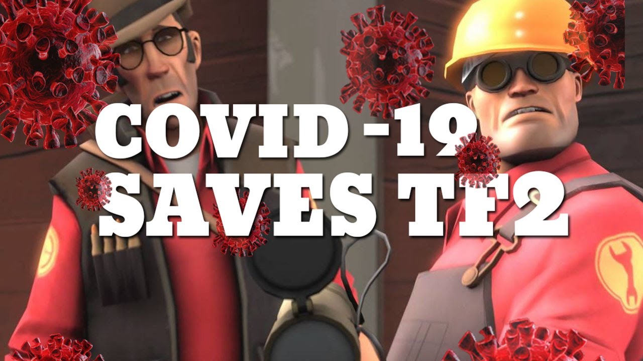 The Virus Has Helped TF2! - YouTube