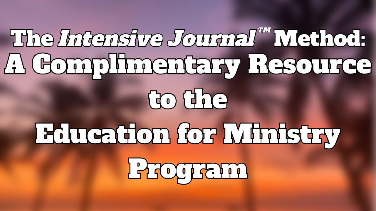 The Intensive Journal Method: A Complimentary Resource to the Education ...