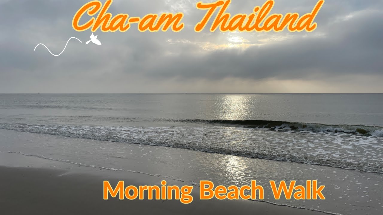 Cha-am Morning Beach Walk with Drone Footage - Thailand 2022 - YouTube