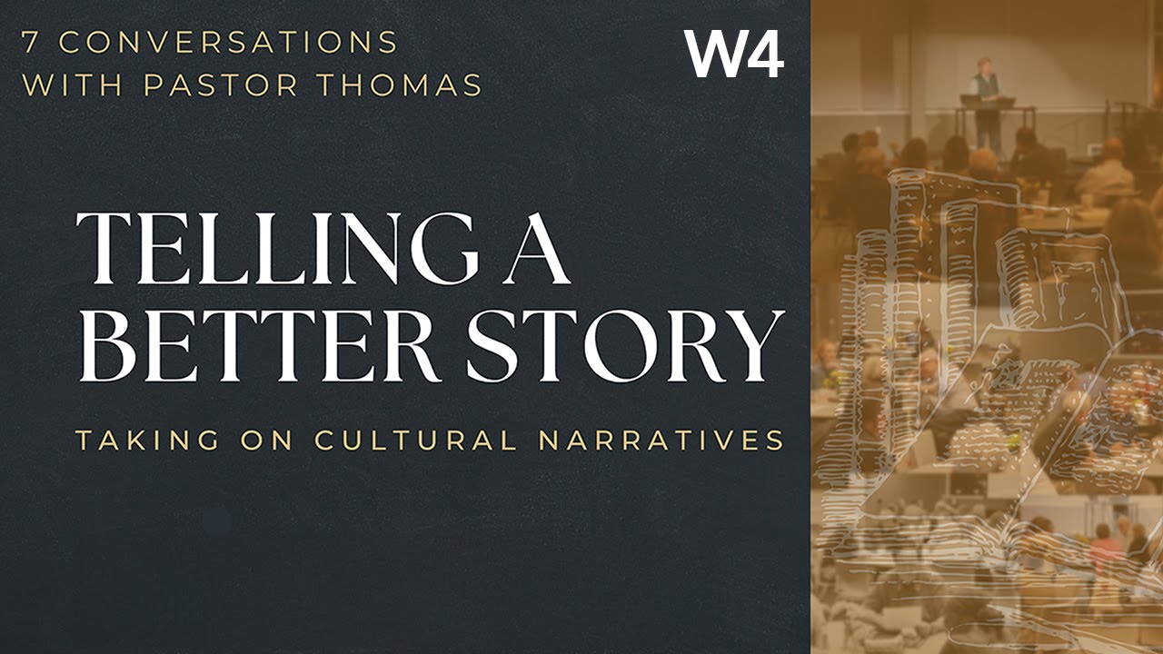 Telling A Better Story - Week 4 - YouTube