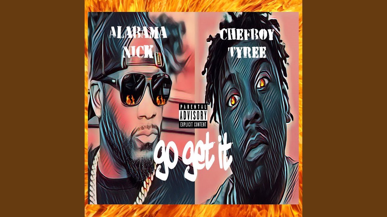 Go Get It (feat. Chefboy Tyree) - YouTube
