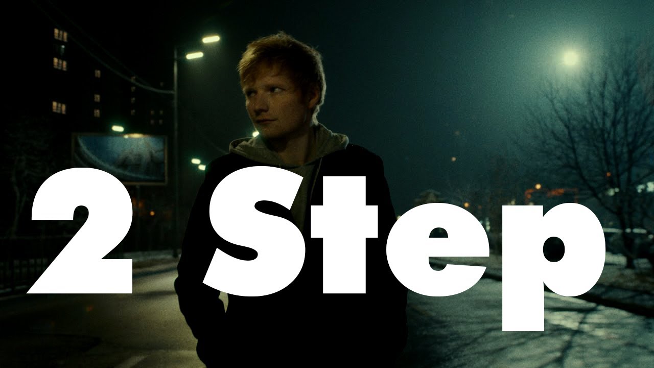 ED SHEERAN || 2 step || lyrics - YouTube