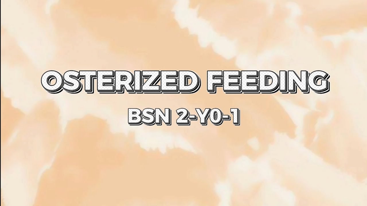 OSTERIZED FEEDING ( BSN 2 - Y0 - 1) - YouTube