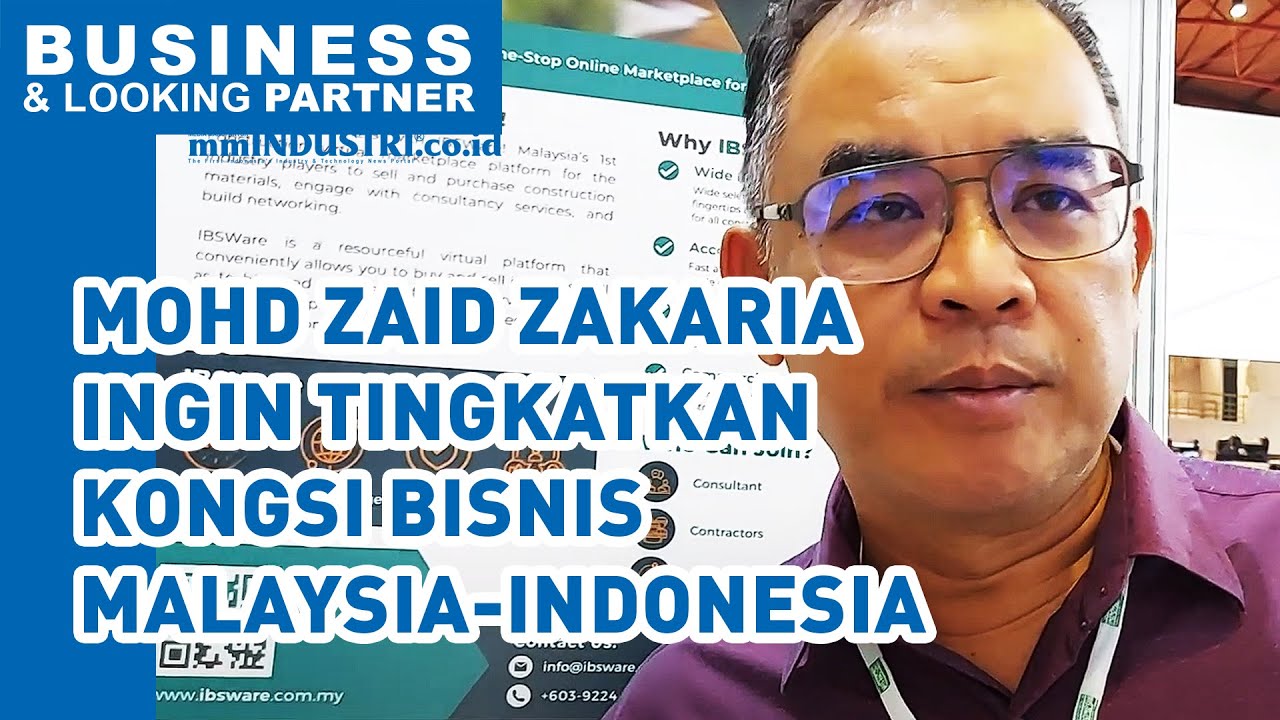 MOHD ZAID ZAKARIA INGIN TINGKATKAN KONGSI BISNIS MALAYSIA-INDONESIA #mmINDUSTRImajalah - YouTube