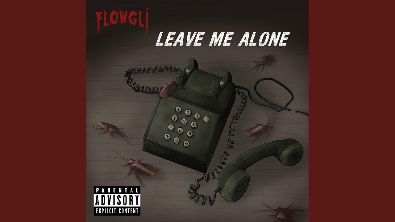 Leave Me Alone - YouTube