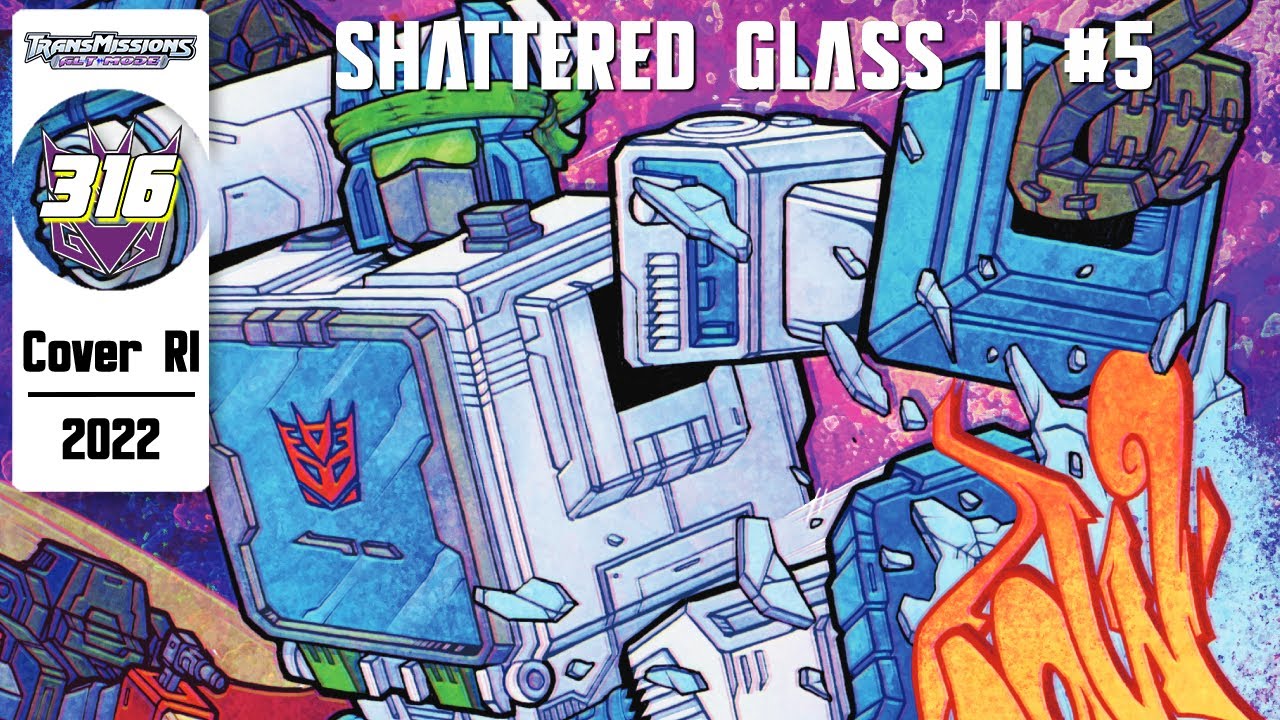 Alt Mode 316 - End of an Era (Shattered Glass II #5 Review) - YouTube