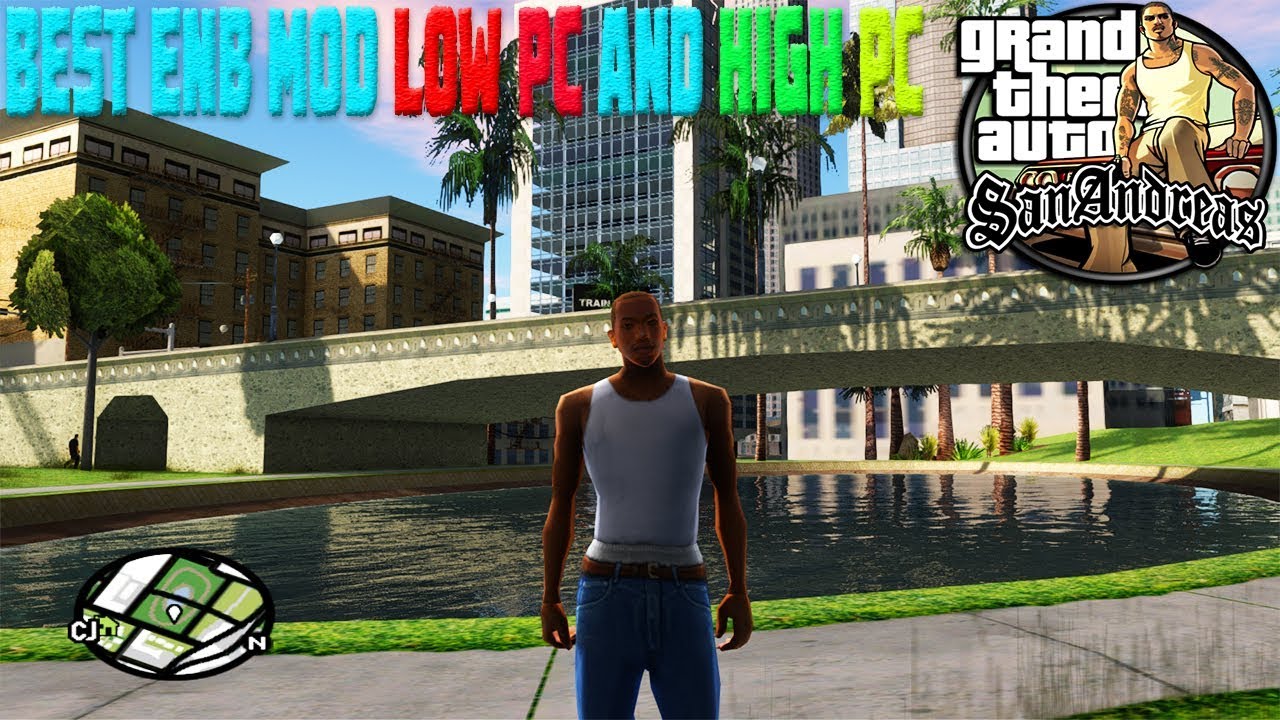 GTA Sa Setting Enb | Natural Graphics For Low End Pc | GTA San ZAGE ENG ...