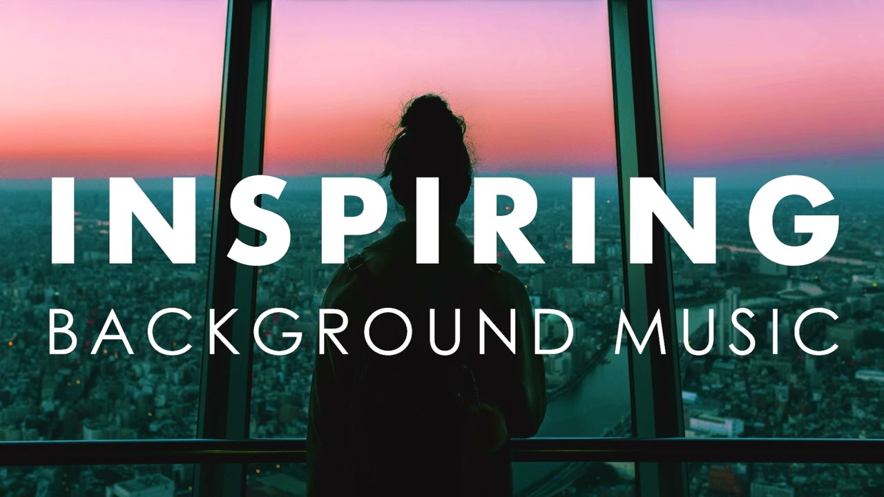 Upbeat Inspiring Background Music for Videos - YouTube