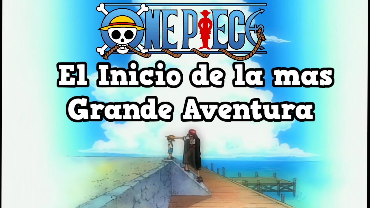 One Piece | El inicio de la aventura destinada a conquistar el mundo ...