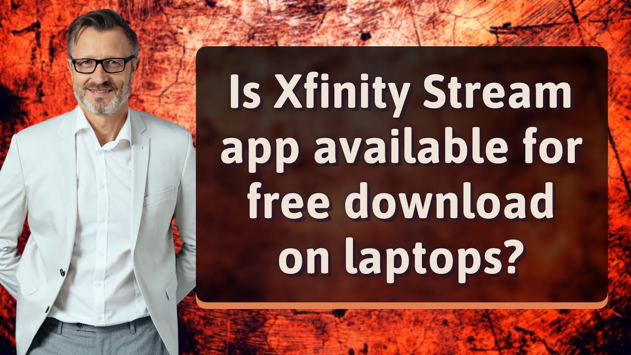 Is Xfinity Stream app available for free download on laptops? - YouTube