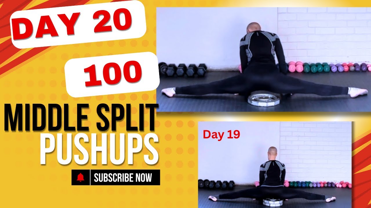 30-Day Middle Split Push-up Challenge to Fix the Final Inches of Your ...