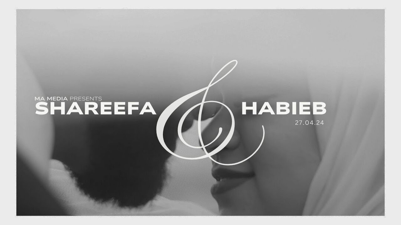 Wedding Film of Habieb and Shareefa | Cape Town Muslim Wedding | MA ...