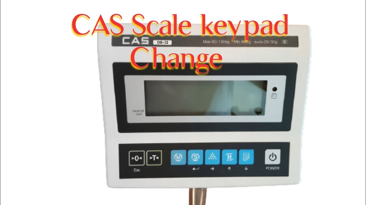 how to CAS DB-II Scale Repair & keypad change - YouTube