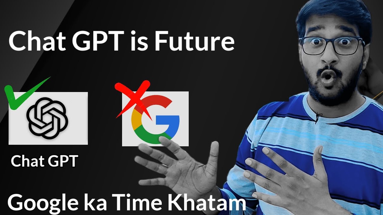 What is Chat GPT || How it Works || Google vs Chat GPT - YouTube