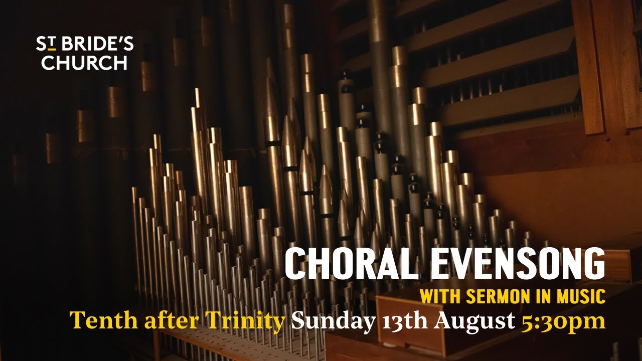 Choral Evensong with Sermon in Music – Tenth after Trinity - YouTube