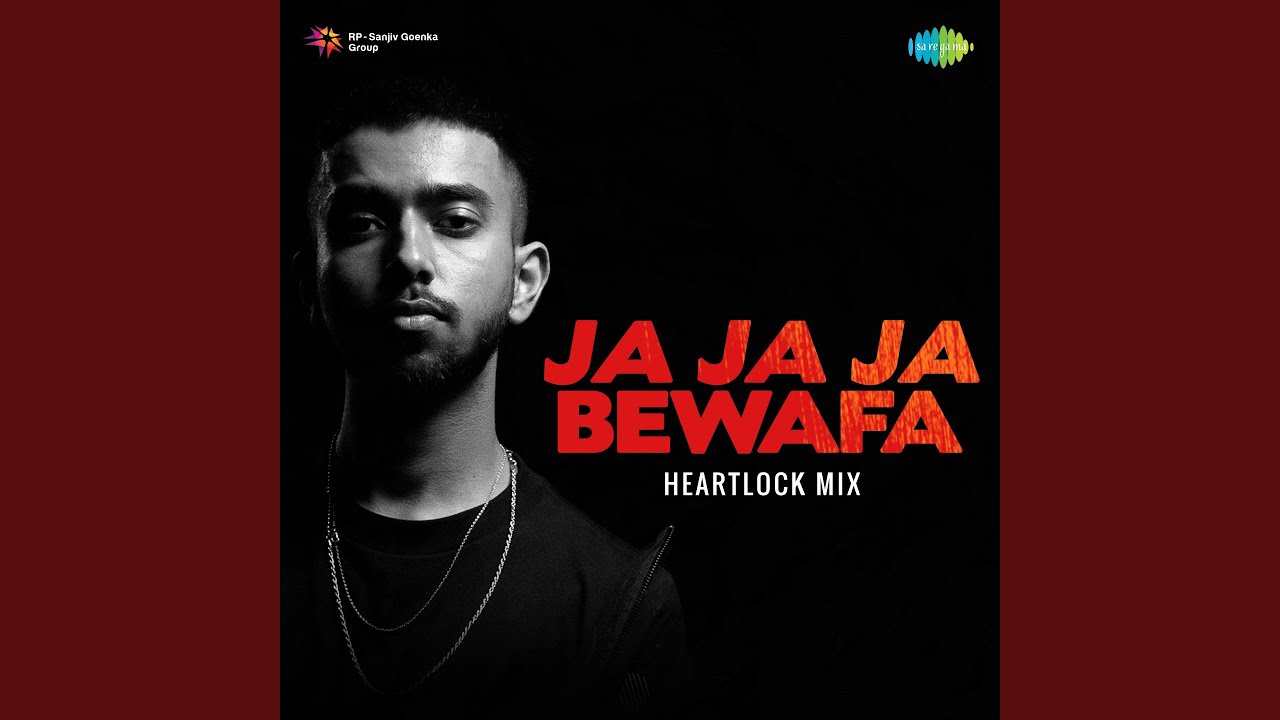 Ja Ja Ja Bewafa - Heartlock Mix - YouTube