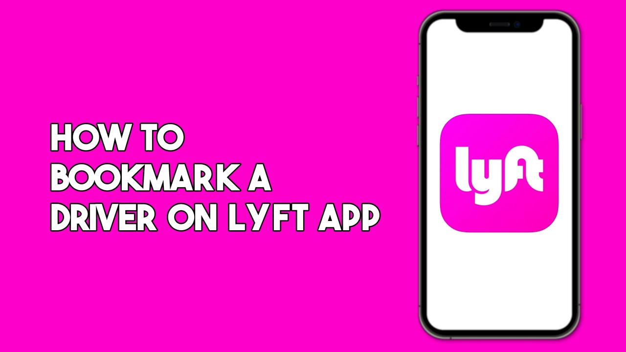 How to Bookmark a Driver on Lyft App - YouTube