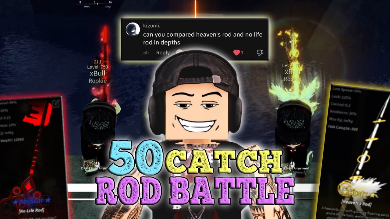 Heaven's Rod vs No Life Rod in The Depths | 50 Catch Rod Battle ...