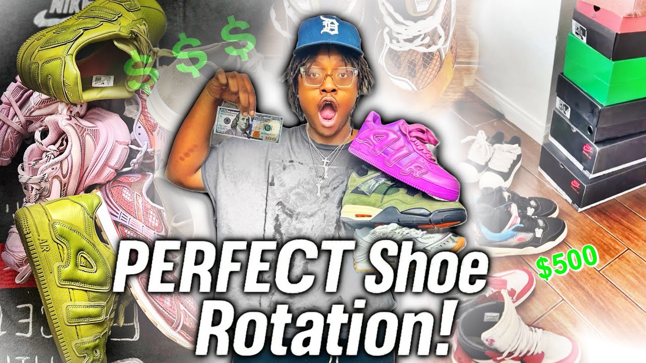 How To Build The PERFECT Shoe Rotation From Scratch In 2025! - YouTube