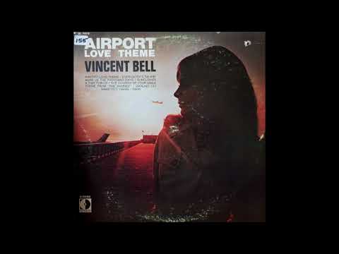 Vincent Bell - Airport Love Theme  - 1970 Vinyl Rip - Full Album HD