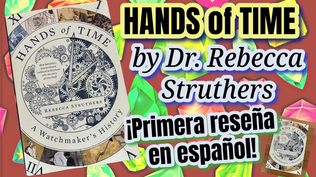 Hands of Time, A Watchmaker's History - Dr Rebecca Struthers - Libro en ...