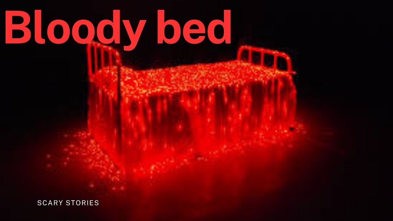 The Bloody Bed: A Tale of Terror #scary - YouTube