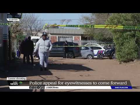 Tavern Shooting |North West Police calls on eyewitnesses to come forward following a mass shooting