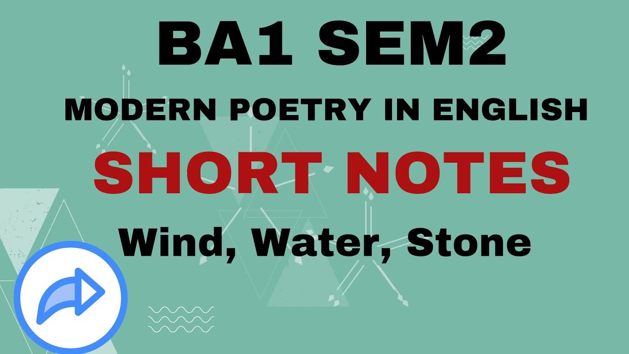 BA1SEM2 #Short Notes #Wind,Water, Stone by Octavio Paz #Modern Poetry ...