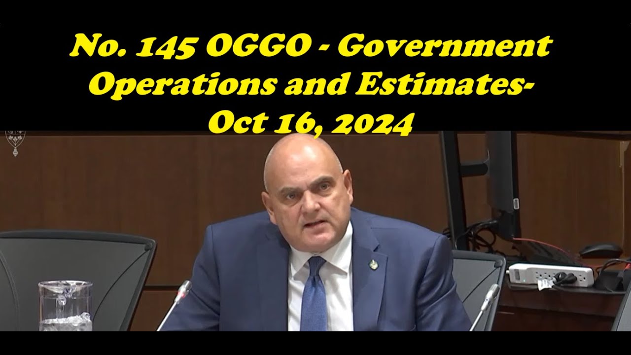 No 145 OGGO Standing Committee on Government Operations and Estimates ...