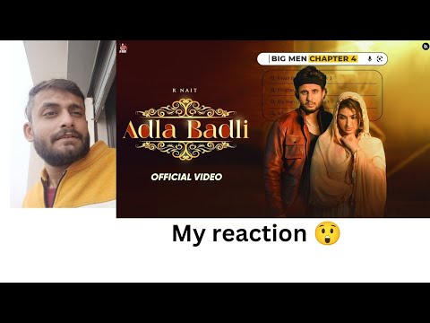 Reaction Adla Badli (Official Video) R Nait | Master Saleem | Isha ...