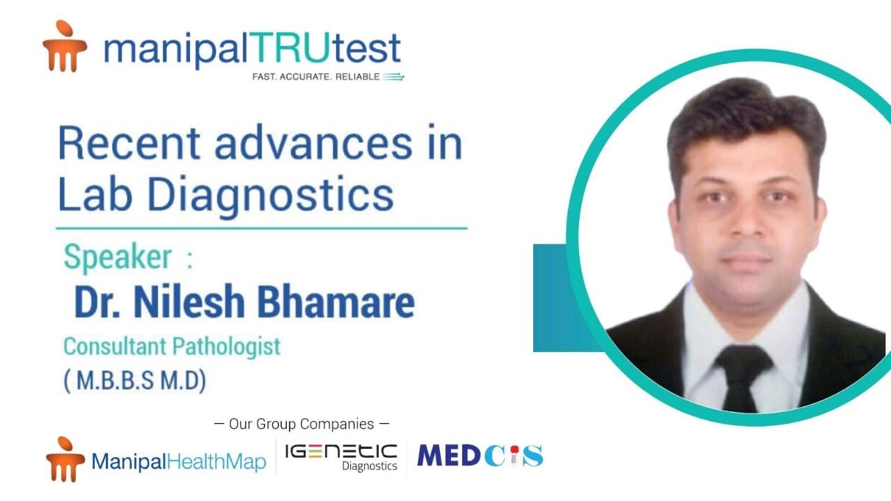 Latest Advances in Lab Diagnostics| Dr. Nilesh Bhamare | Consultant ...