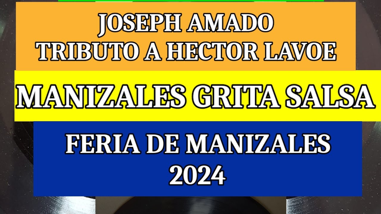 JOSEPH AMADO TRIBUTO A HECTOR LAVOE... ESPECTACULAR INICIO DE LA FERIA ...