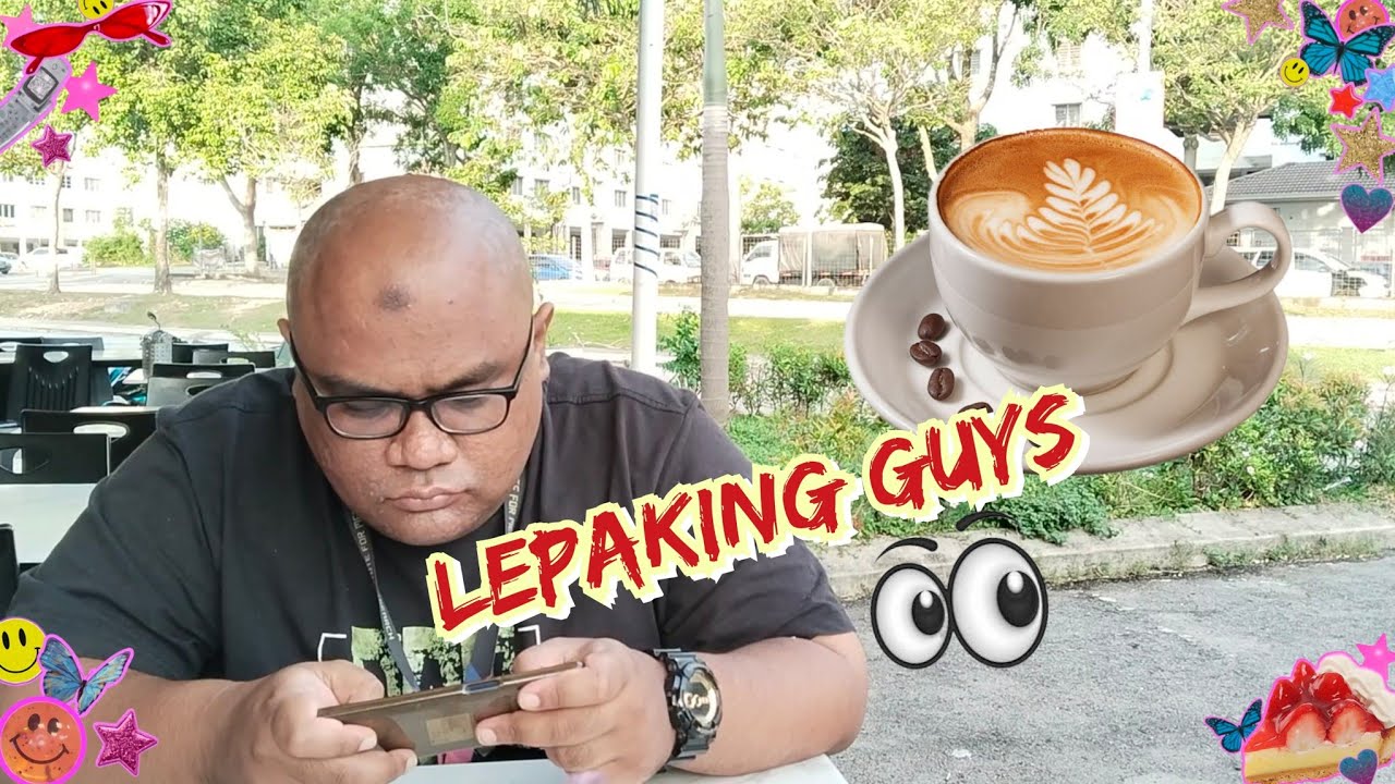 LEPAKING AT MAMAK - YouTube