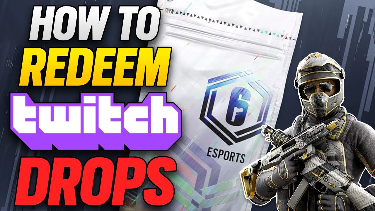 How to Get Esports Packs & Twitch Drops in 2024! - Rainbow Six Siege ...