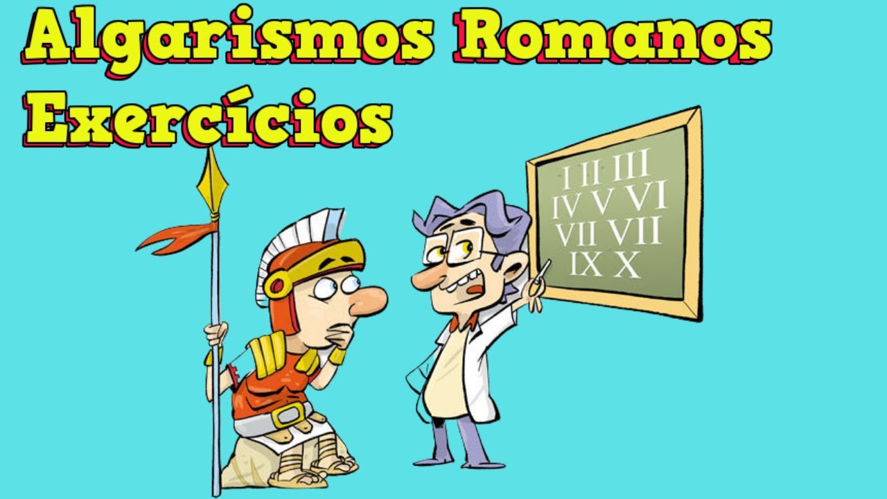 Algarismos Romanos EXERCÍCIOS - 📚 Números Romanos 📖 - Sistema de ...