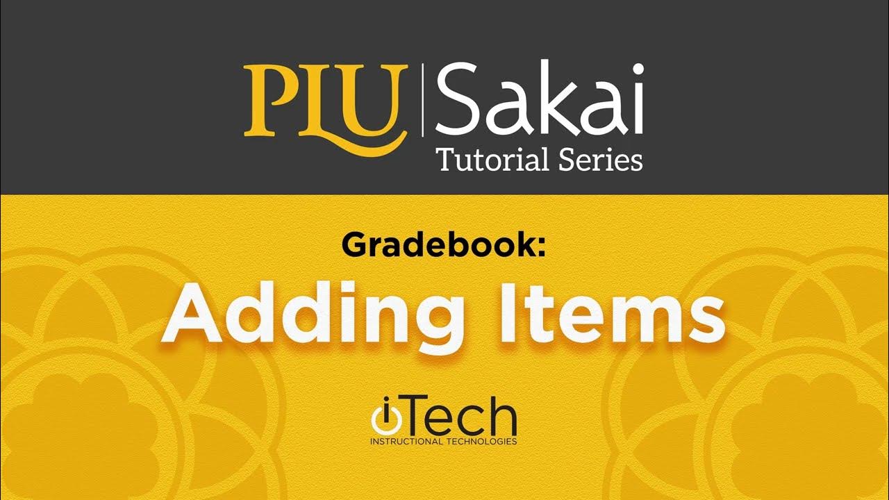Sakai Gradebook: Adding Items - YouTube