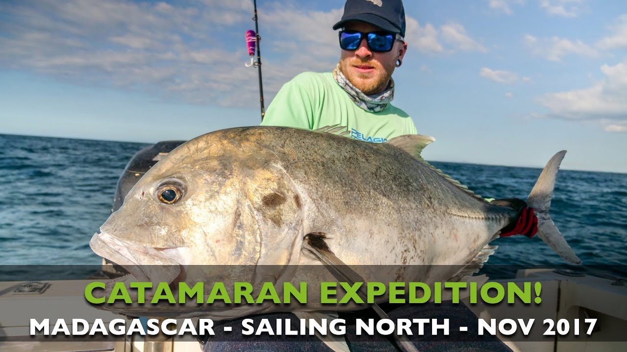 MADAGASCAR - MONSTER GT - CATAMARAN EXPEDITION - NOV 2017 - YouTube