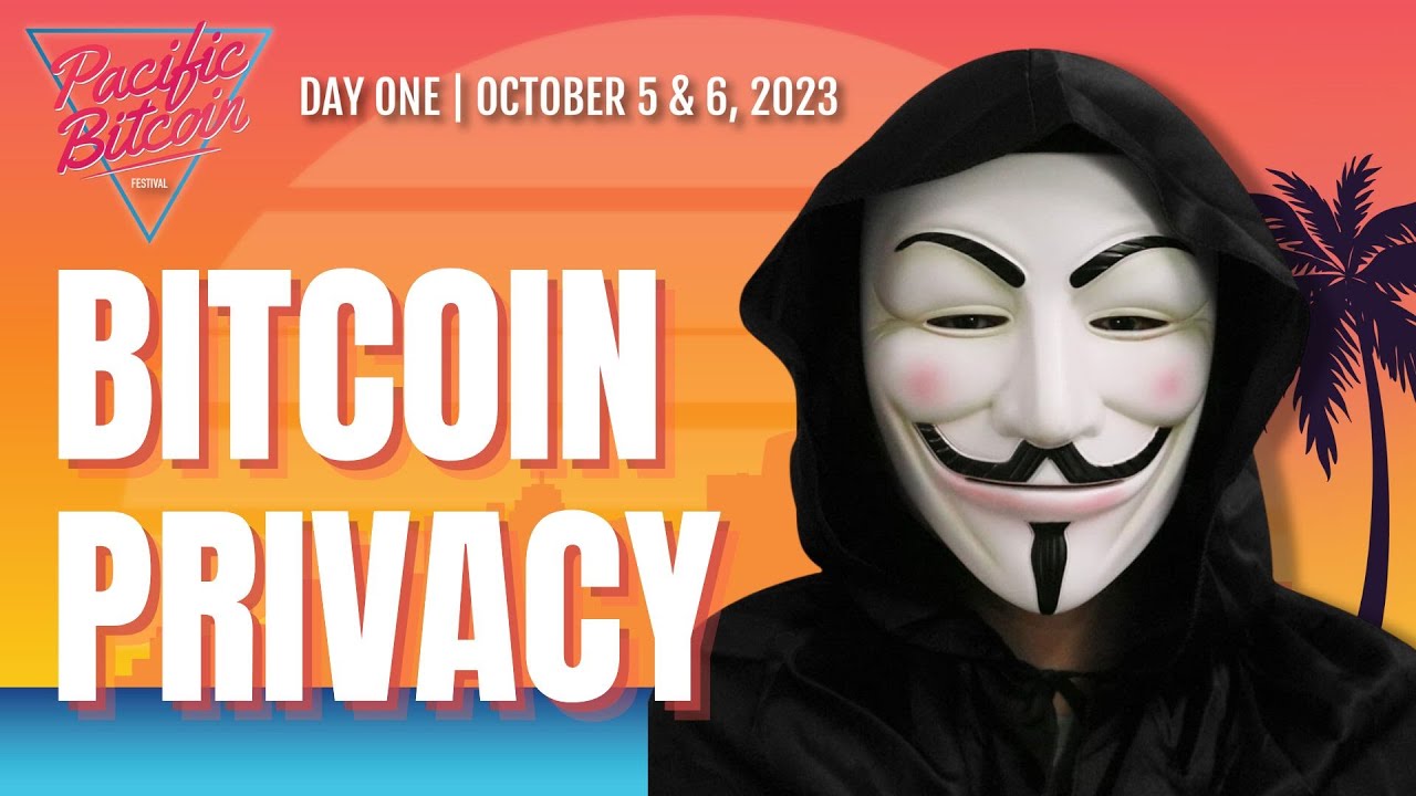 Bitcoin Privacy & Sovereignty Tools - Pacific Bitcoin 2023 - YouTube