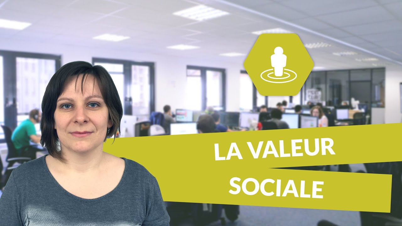 La valeur sociale - Gestion STMG - digiSchool - YouTube