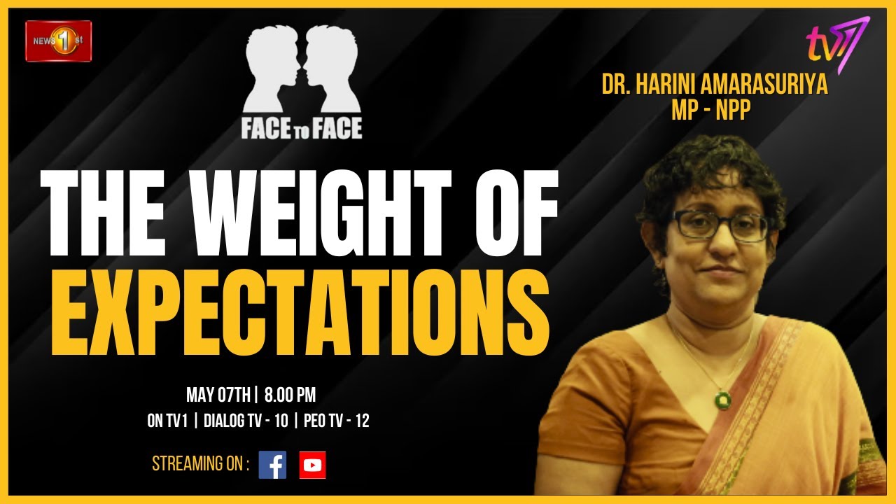 Face To Face | Dr. Harini Amarasuriya | The Weight of Expectations ...