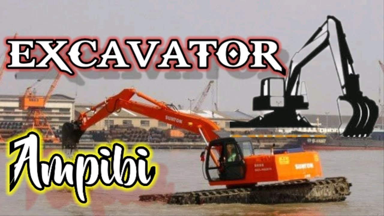 EXCAVATOR AMPIBI - YouTube