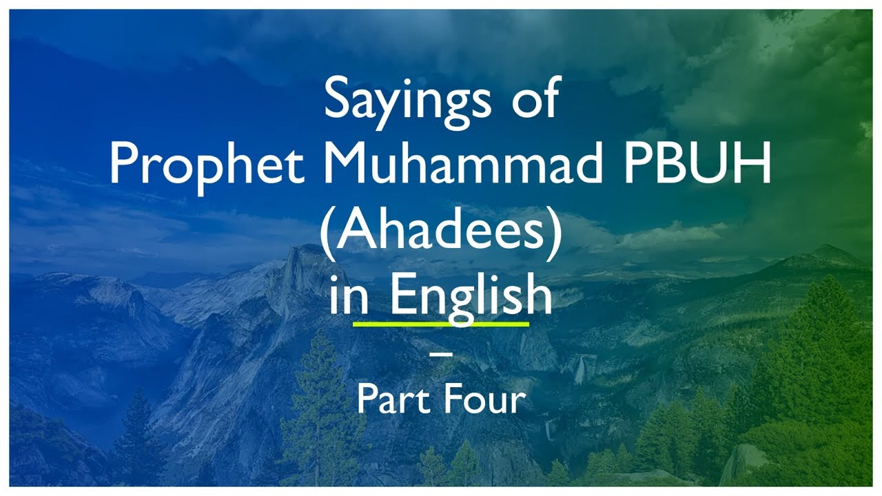Listen Sayings of Prophet Muhammad PBUH (Ahadees) in English - Part ...