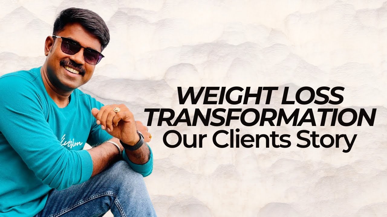 Ideal Weight Transformation Story from Families with Sabapathy ...