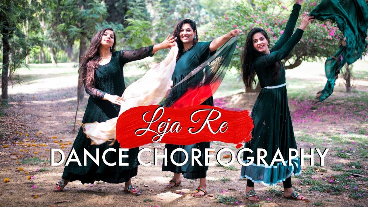 Leja Re Dance Choreography | Dhvani Bhanushali | Tanishk Bagchi ...