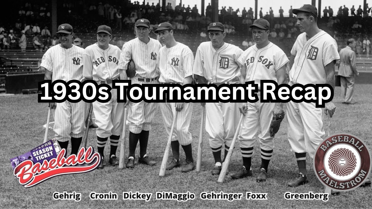 Best of the 1930s Tournament Recap - A Season Ticket Baseball Project ...