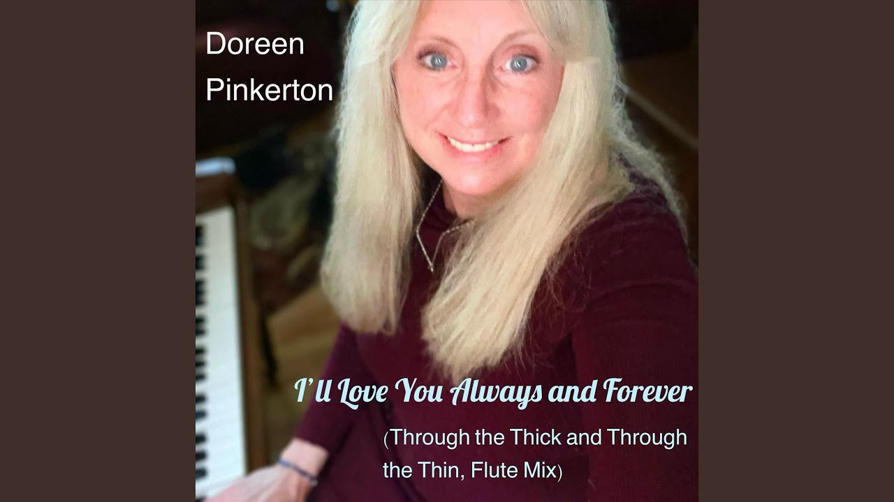 I’ll Love You Always and Forever (Through the Thick and Through the ...