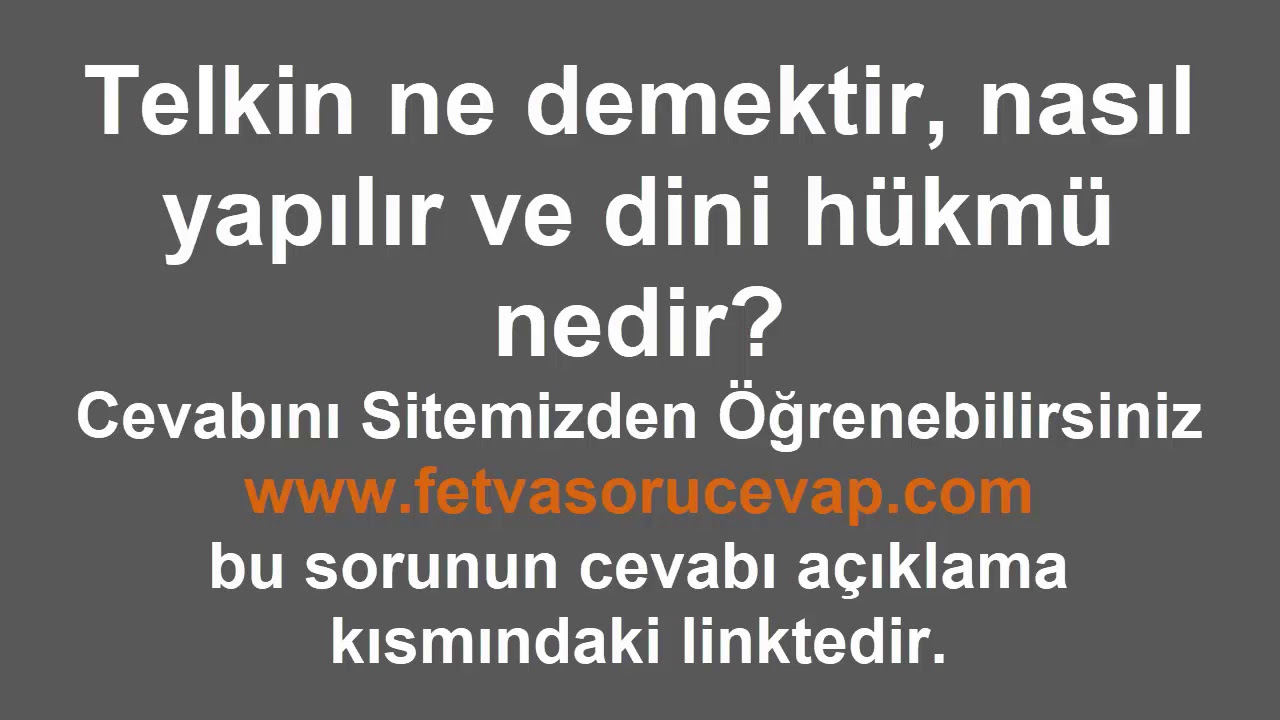 Telkin ne demektir, nasıl yapılır ve dini hükmü nedir? - YouTube