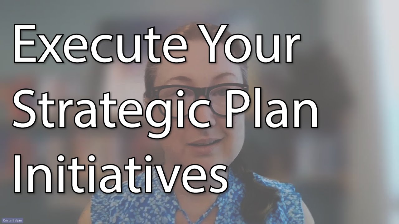 Execute Your Strategic Plan Initiatives - YouTube
